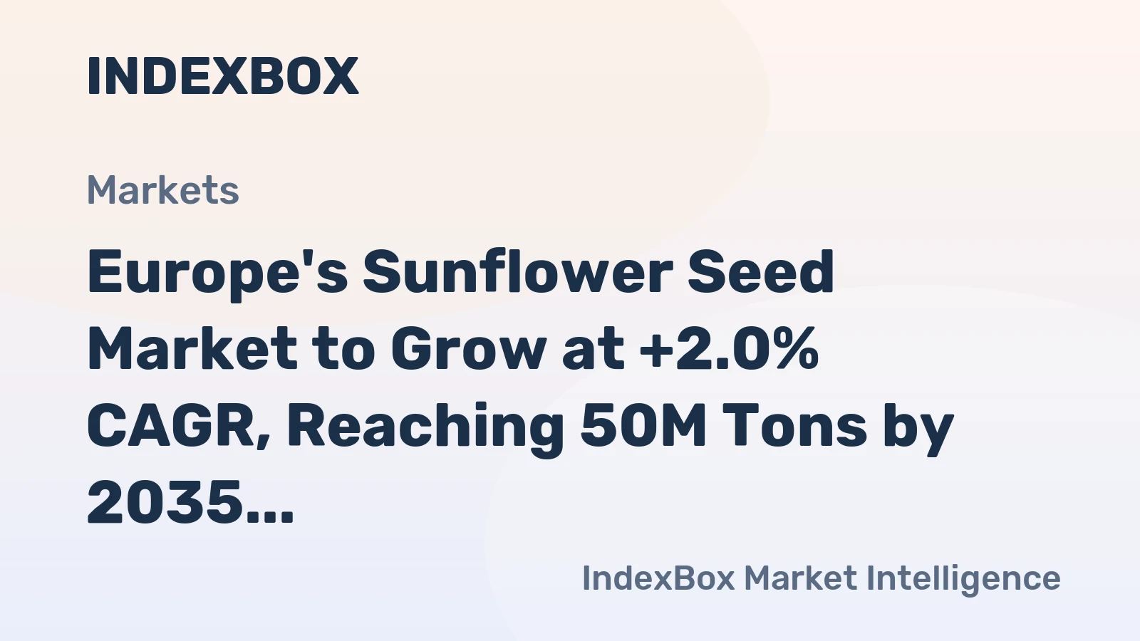 Europe's Sunflower Seed Market to Grow at +2.0% CAGR, Reaching 50M Tons by 2035