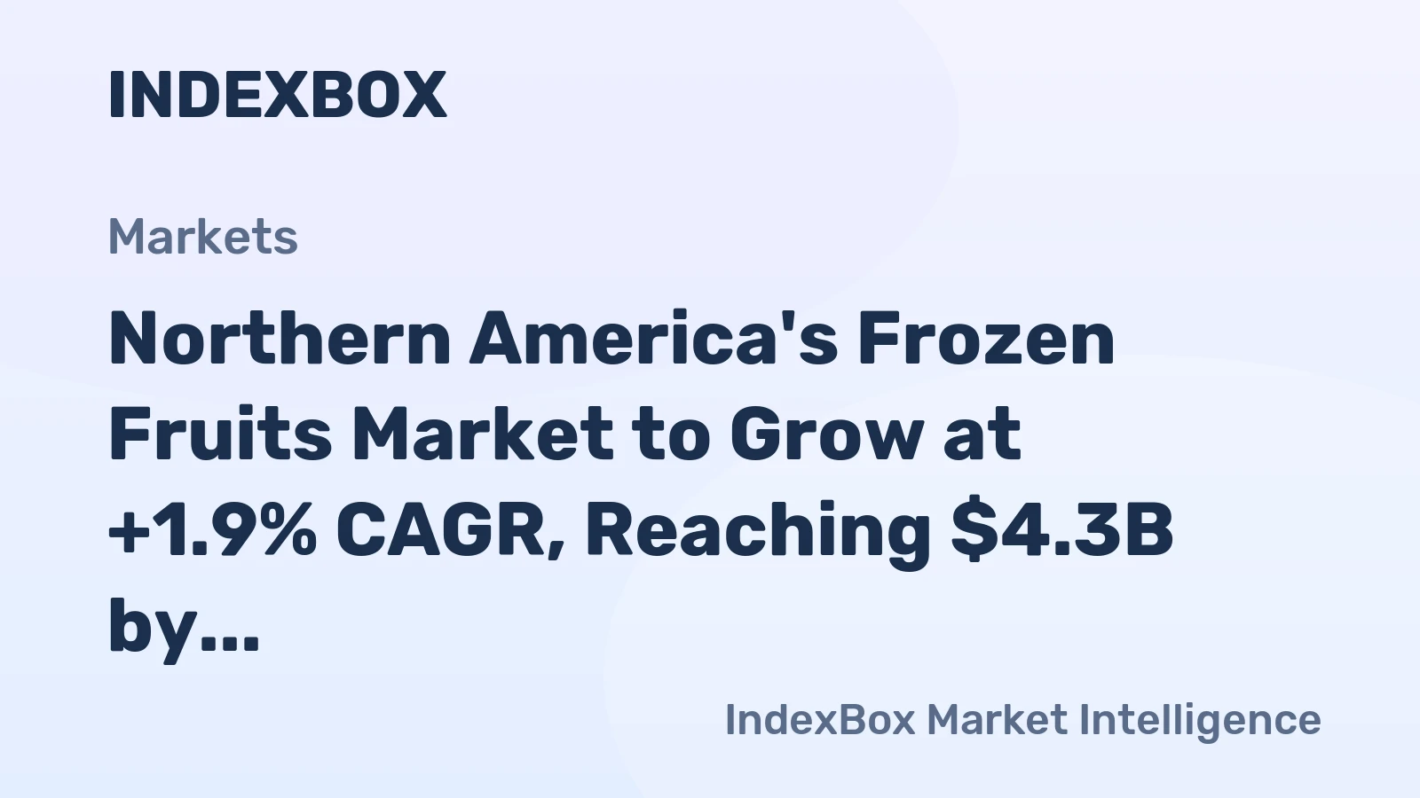 Northern America's Frozen Fruits Market to Grow at +1.9% CAGR, Reaching $4.3B by 2035