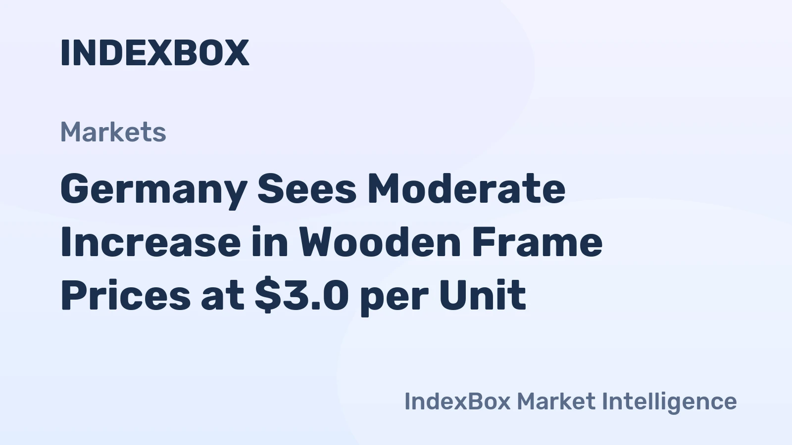 Germany Sees Moderate Increase in Wooden Frame Prices at $3.0 per Unit