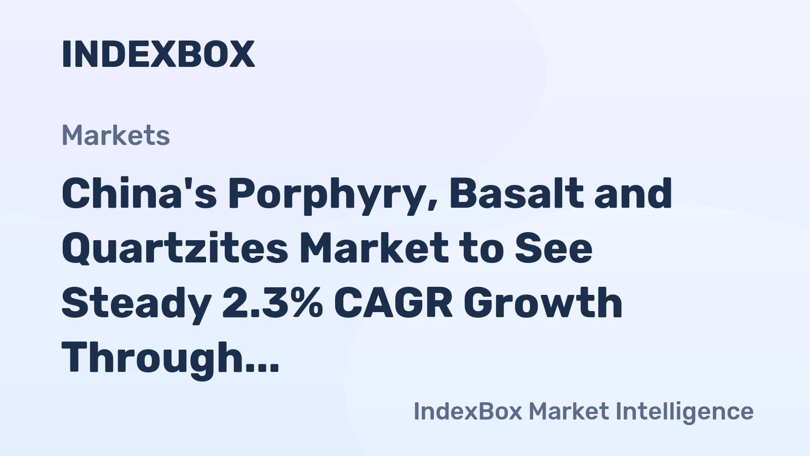 China's Porphyry, Basalt and Quartzites Market to See Steady 2.3% CAGR Growth Through 2035