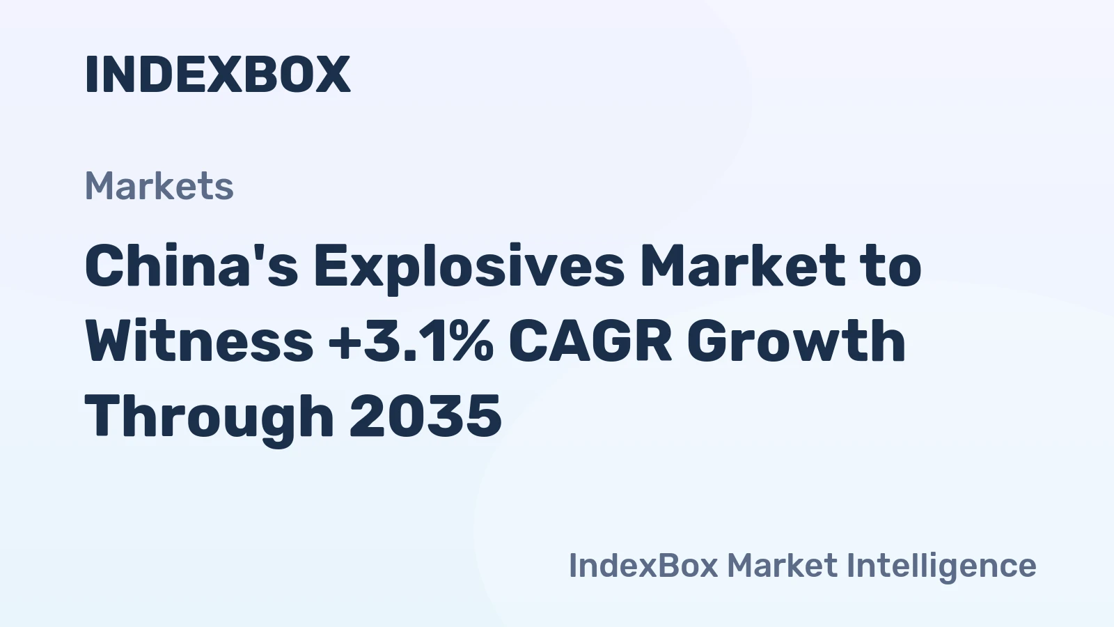 China's Explosives Market to Witness +3.1% CAGR Growth Through 2035