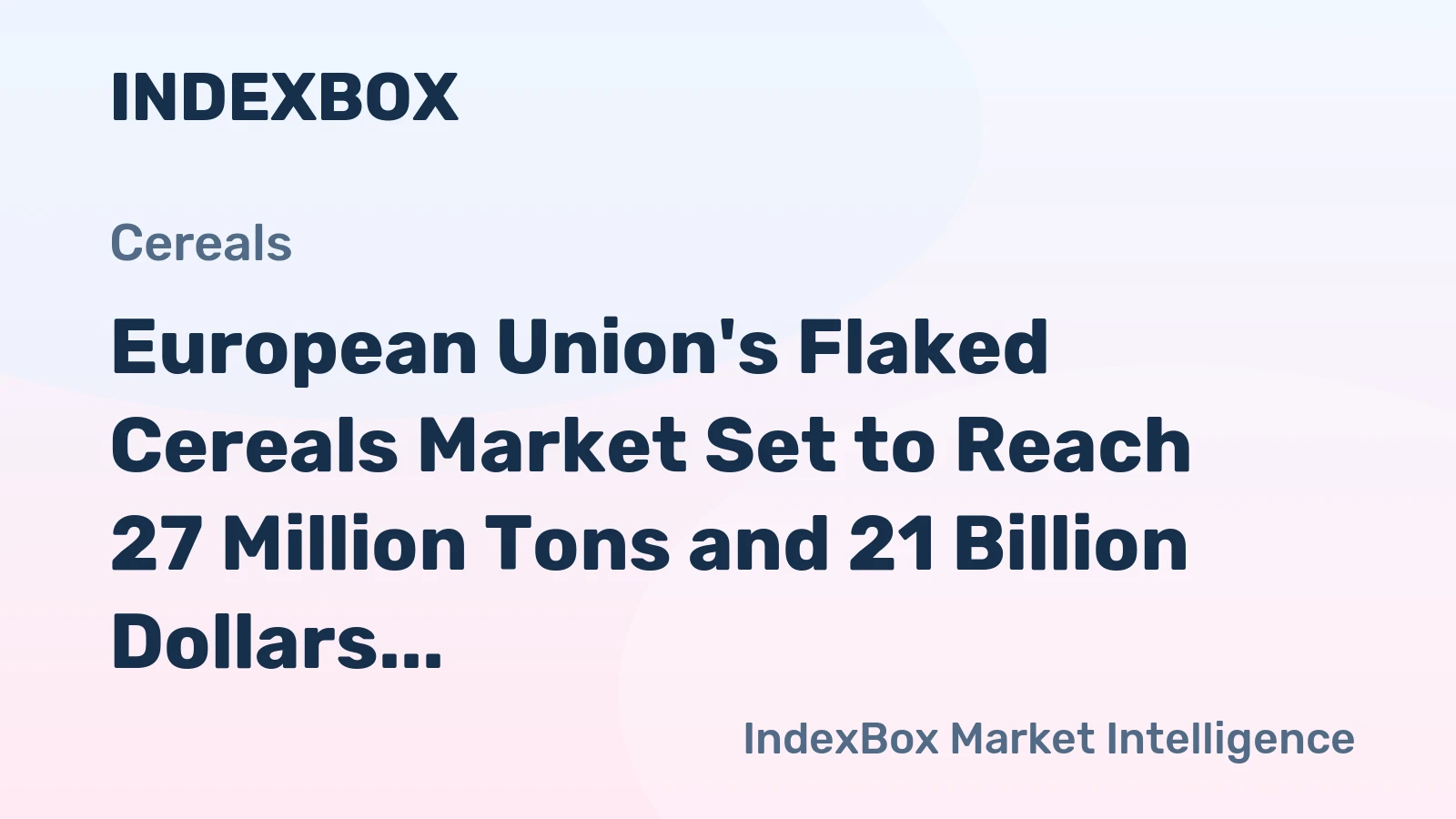 European Union's Flaked Cereals Market Set to Reach 27 Million Tons and 21 Billion Dollars by 2035