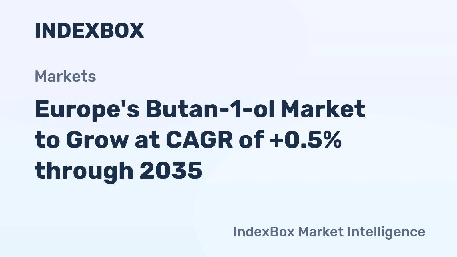 Europe's Butan-1-ol Market to Grow at CAGR of +0.5% through 2035