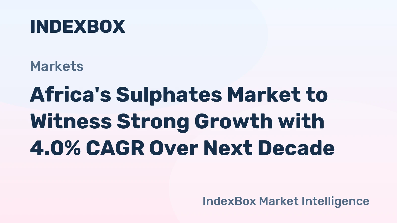 Africa's Sulphates Market to Witness Strong Growth with 4.0% CAGR Over Next Decade