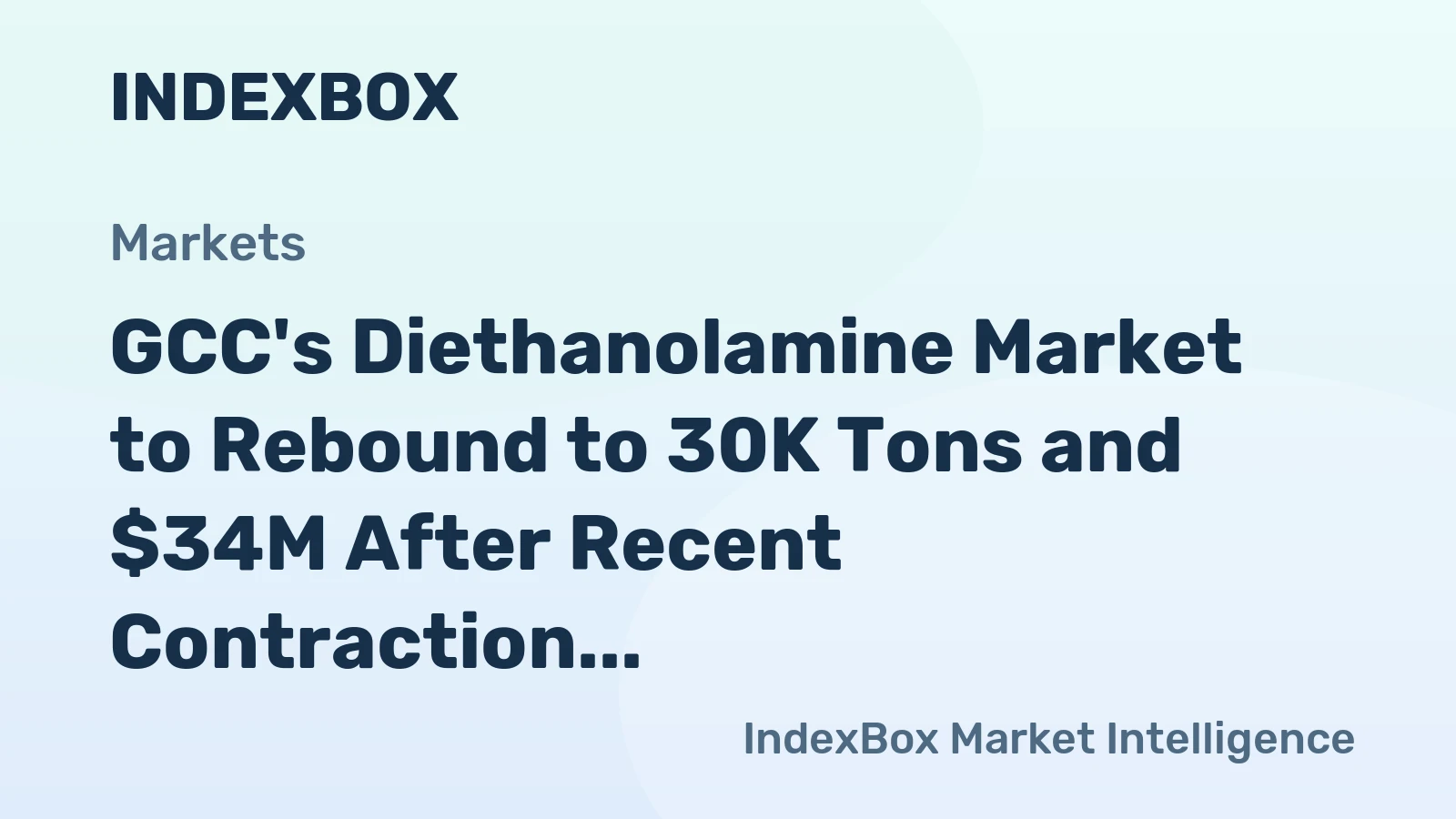 GCC's Diethanolamine Market to Rebound to 30K Tons and $34M After Recent Contraction