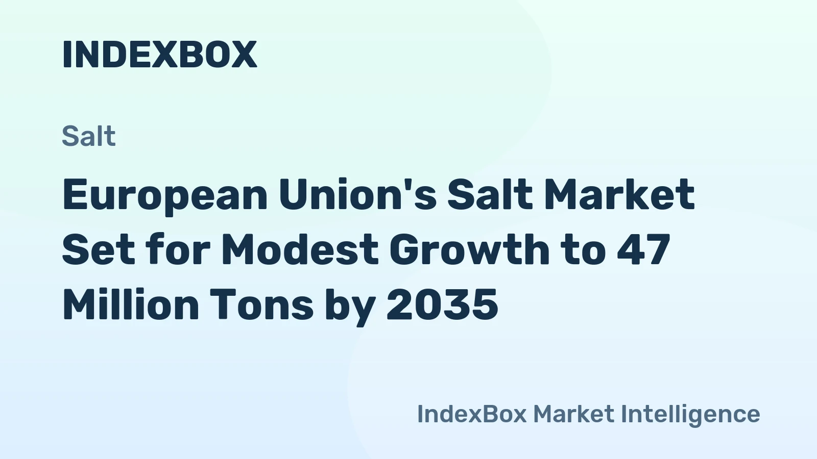European Union's Salt Market Set for Modest Growth to 47 Million Tons by 2035
