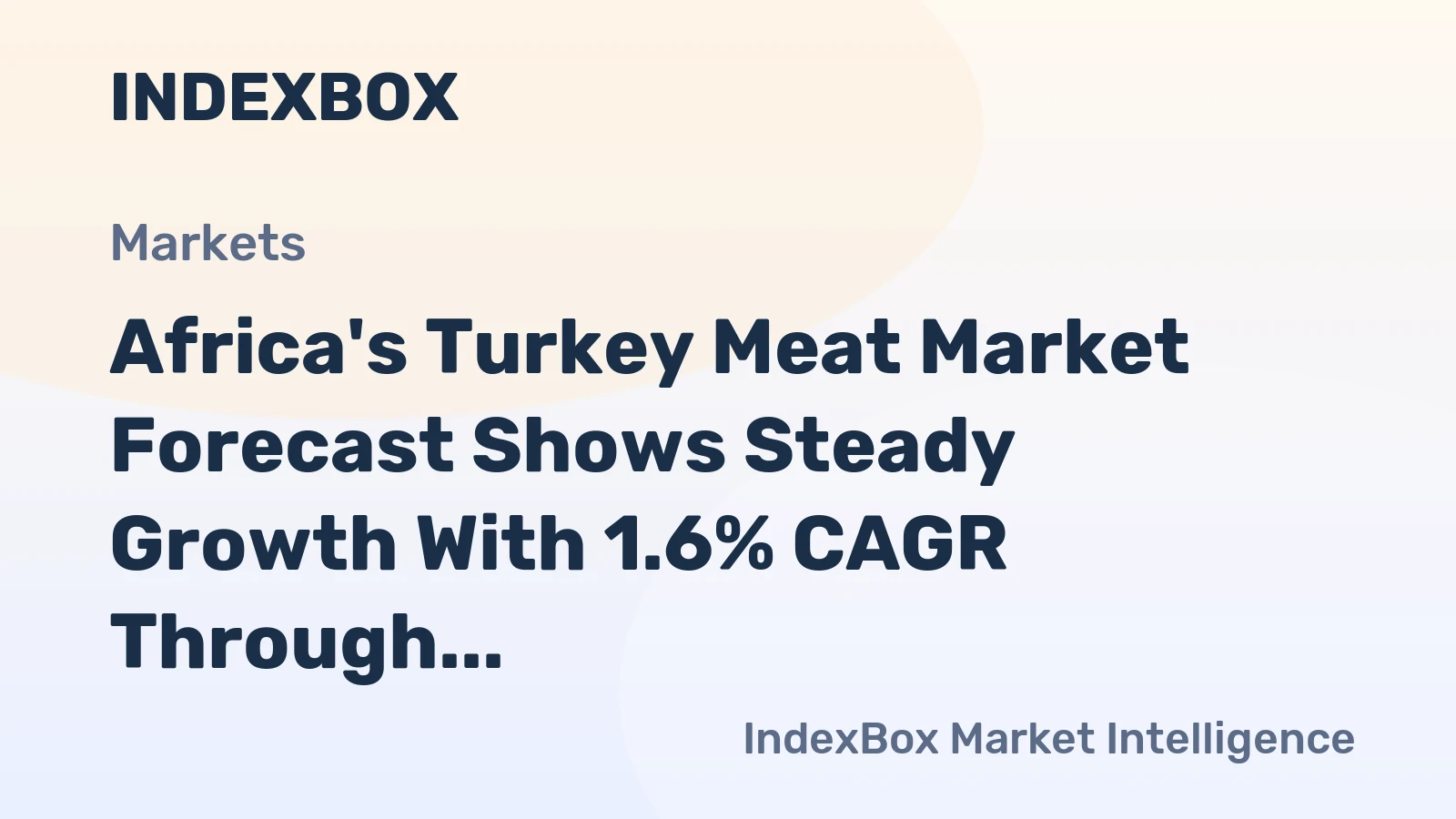 Africa's Turkey Meat Market Forecast Shows Steady Growth With 1.6% CAGR Through 2035