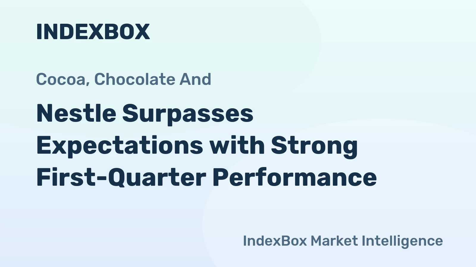Nestle Surpasses Expectations with Strong First-Quarter Performance