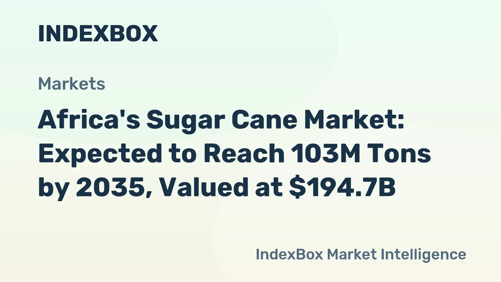 Africa's Sugar Cane Market: Expected to Reach 103M Tons by 2035, Valued at $194.7B