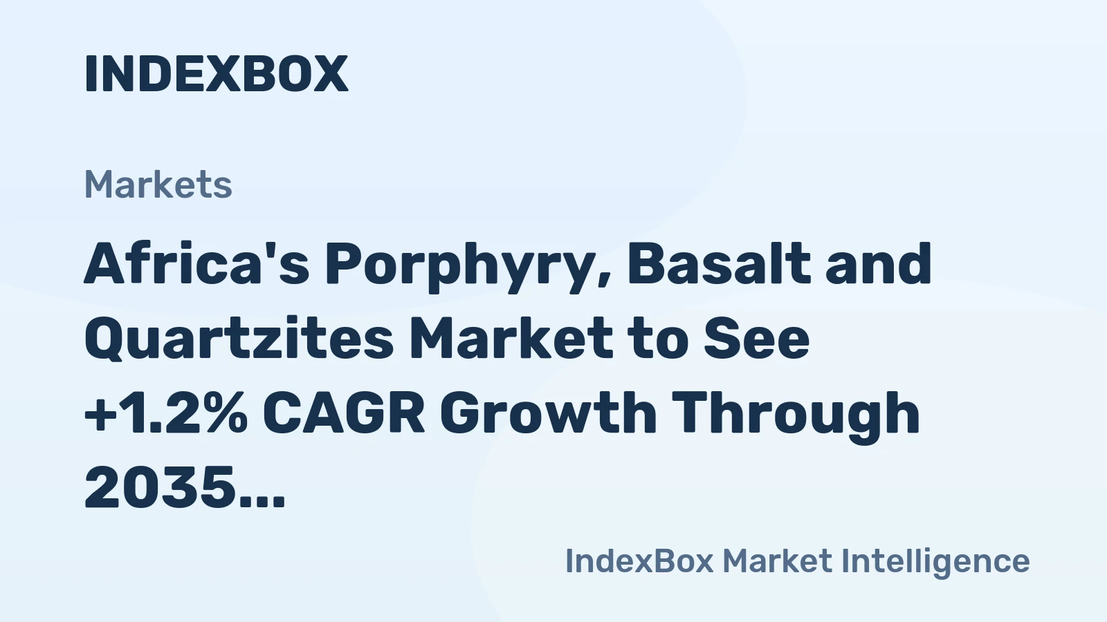 Africa's Porphyry, Basalt and Quartzites Market to See +1.2% CAGR Growth Through 2035, Reaching 67M Tons