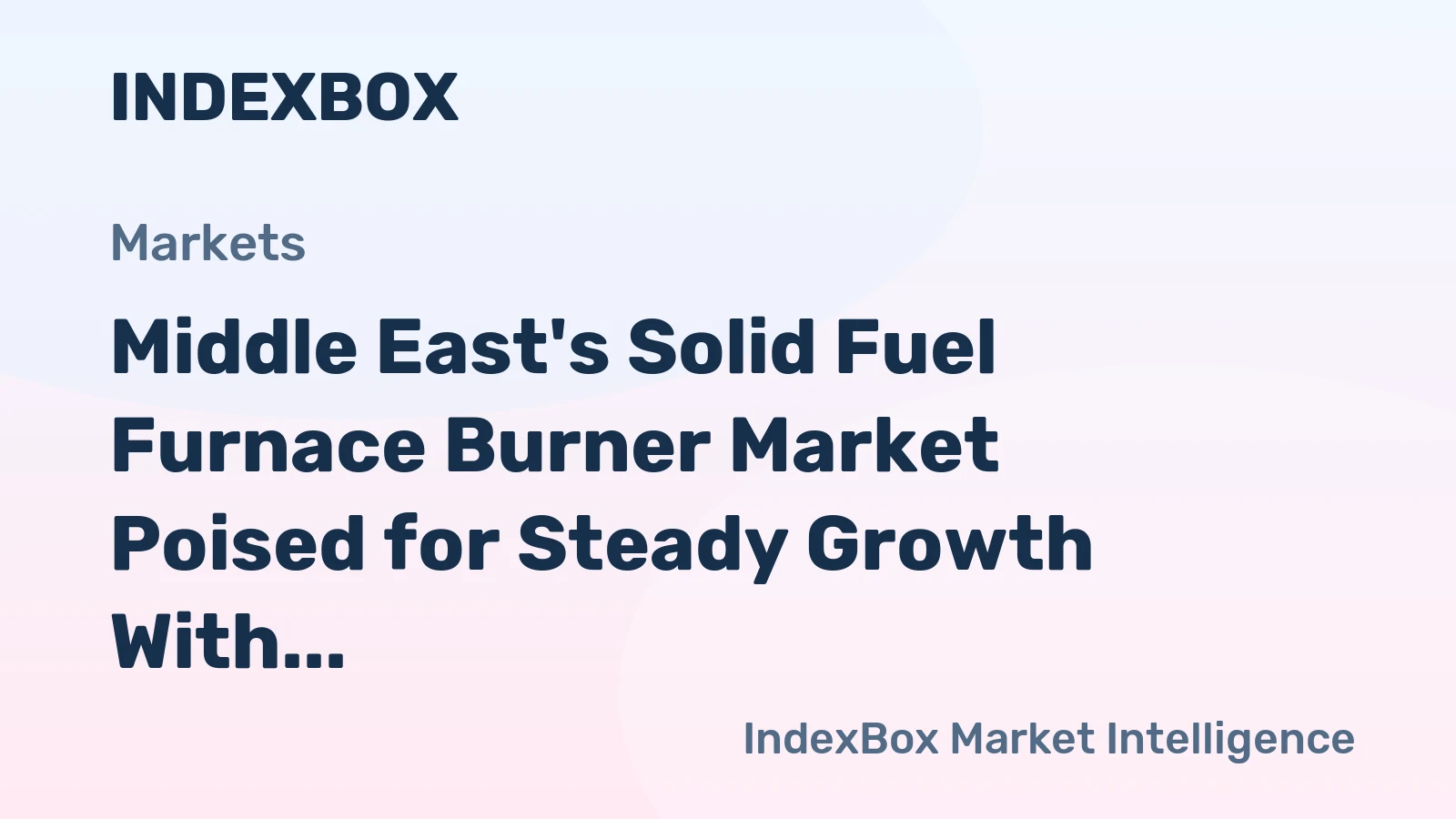 Middle East's Solid Fuel Furnace Burner Market Poised for Steady Growth With 2.8% Value CAGR