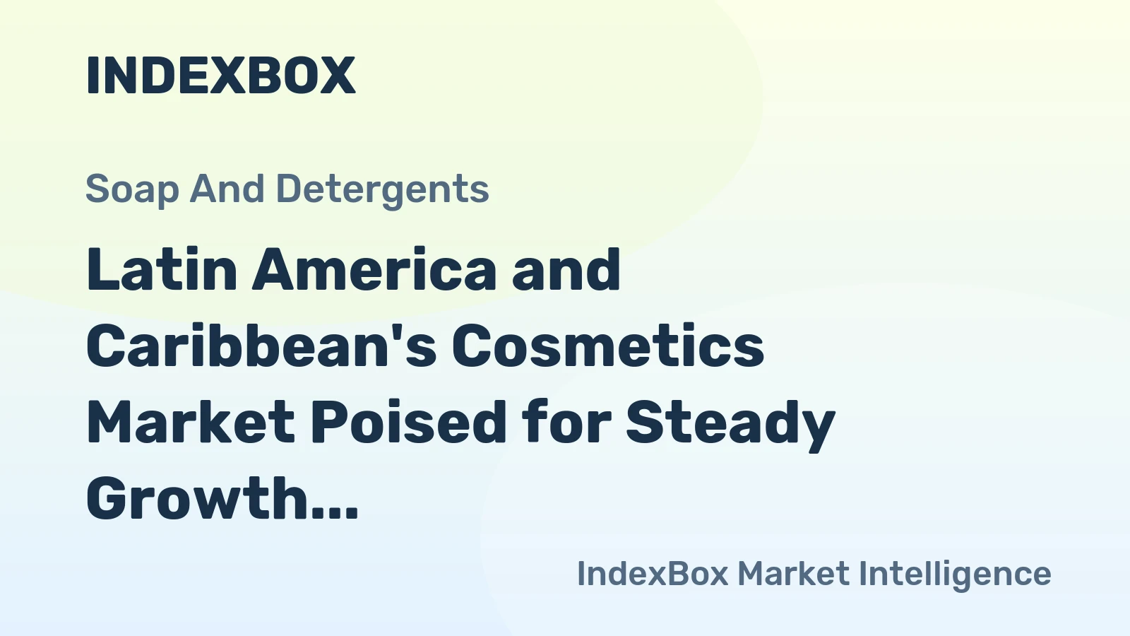 Latin America and Caribbean's Cosmetics Market Poised for Steady Growth with 4.1% CAGR in Value Through 2035