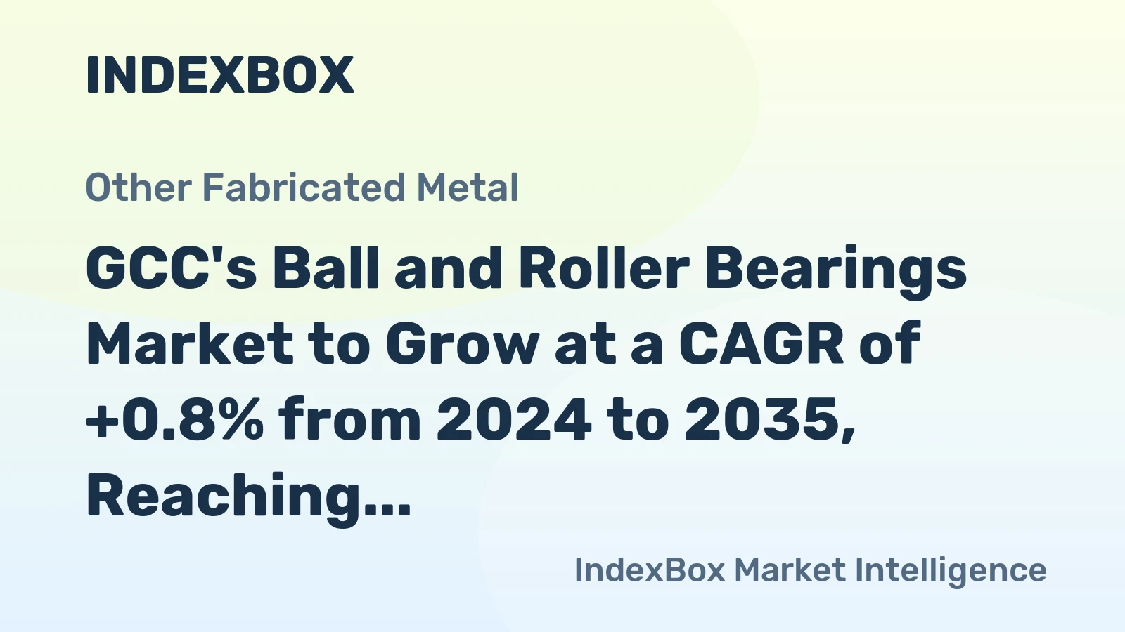 GCC's Ball and Roller Bearings Market to Grow at a CAGR of +0.8% from 2024 to 2035, Reaching 57K Tons by 2035