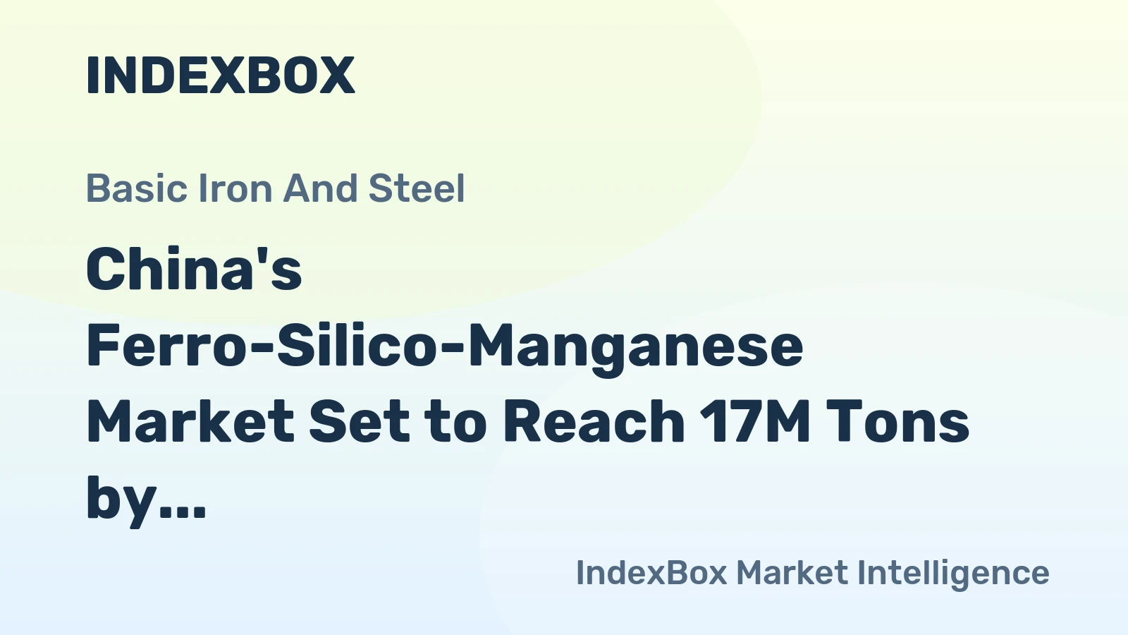 China's Ferro-Silico-Manganese Market Set to Reach 17M Tons by 2035, Valued at $23.2B