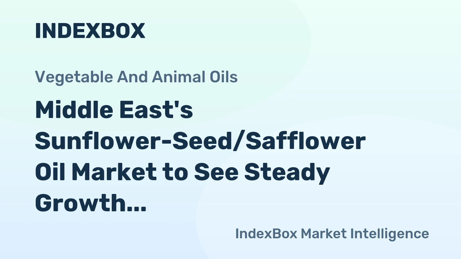 Middle East's Sunflower-Seed/Safflower Oil Market to See Steady Growth with CAGR of +1.3%