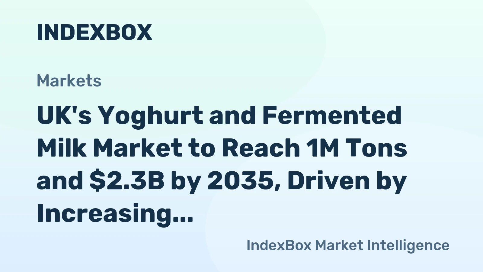 UK's Yoghurt and Fermented Milk Market to Reach 1M Tons and $2.3B by 2035, Driven by Increasing Demand