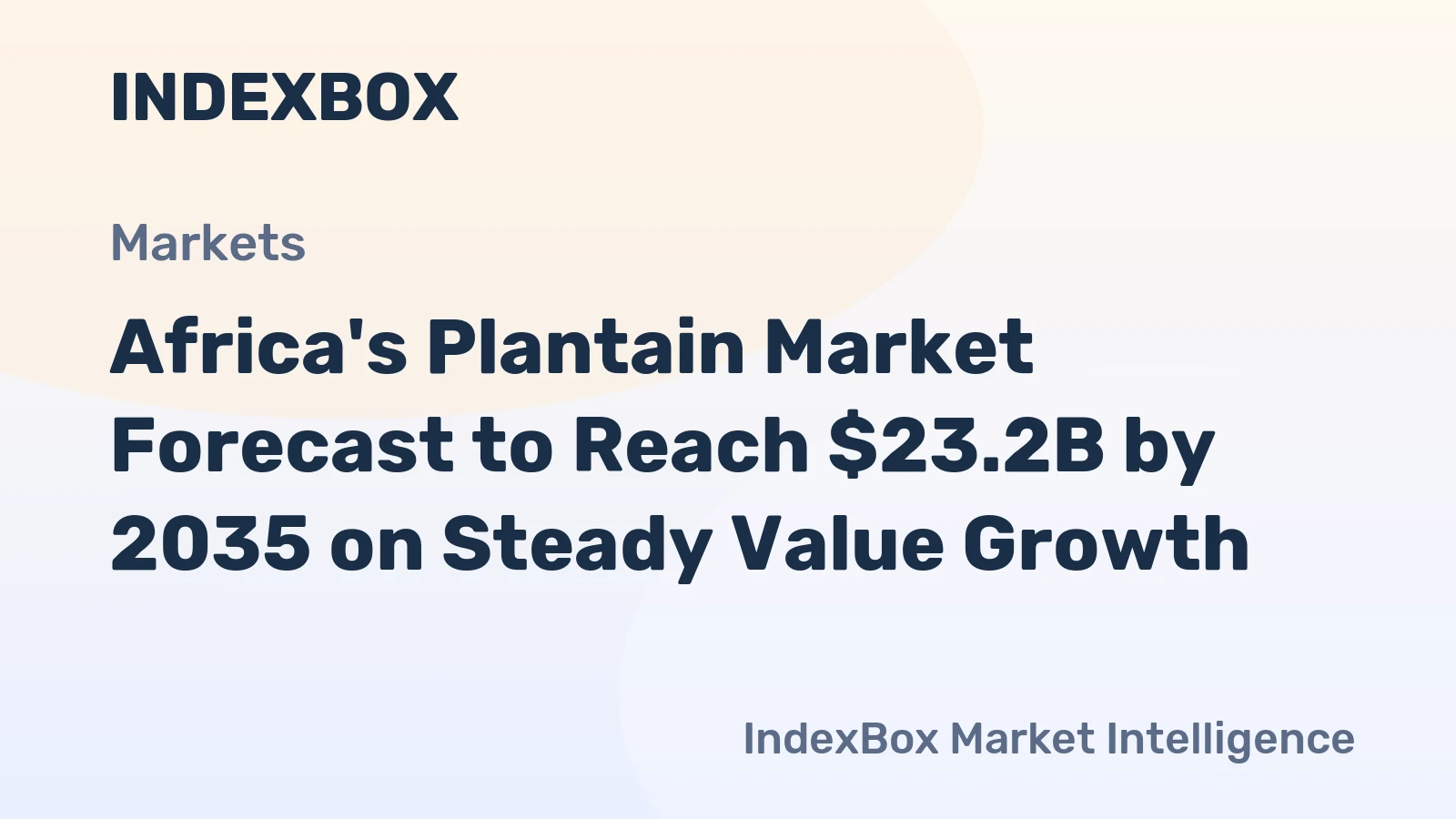 Africa's Plantain Market Forecast to Reach $23.2B by 2035 on Steady Value Growth