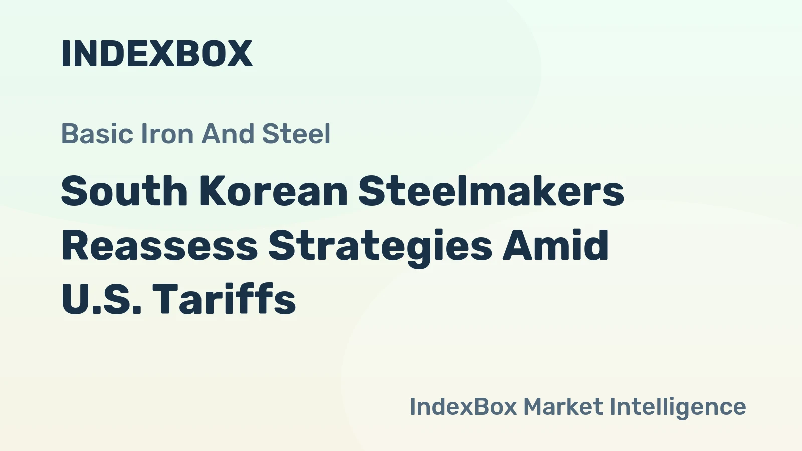South Korean Steelmakers Reassess Strategies Amid U.S. Tariffs