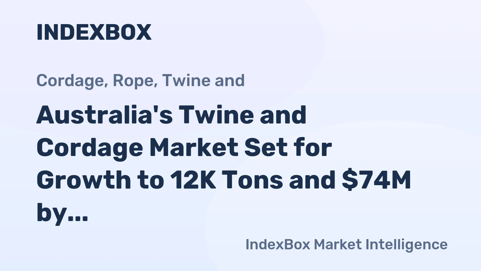 Australia's Twine and Cordage Market Set for Growth to 12K Tons and $74M by 2035