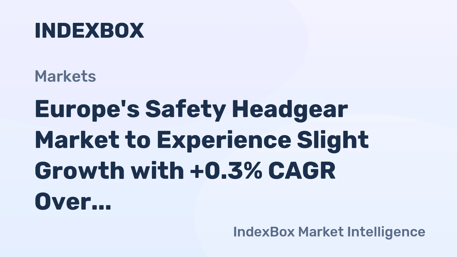 Europe's Safety Headgear Market to Experience Slight Growth with +0.3% CAGR Over Next Decade