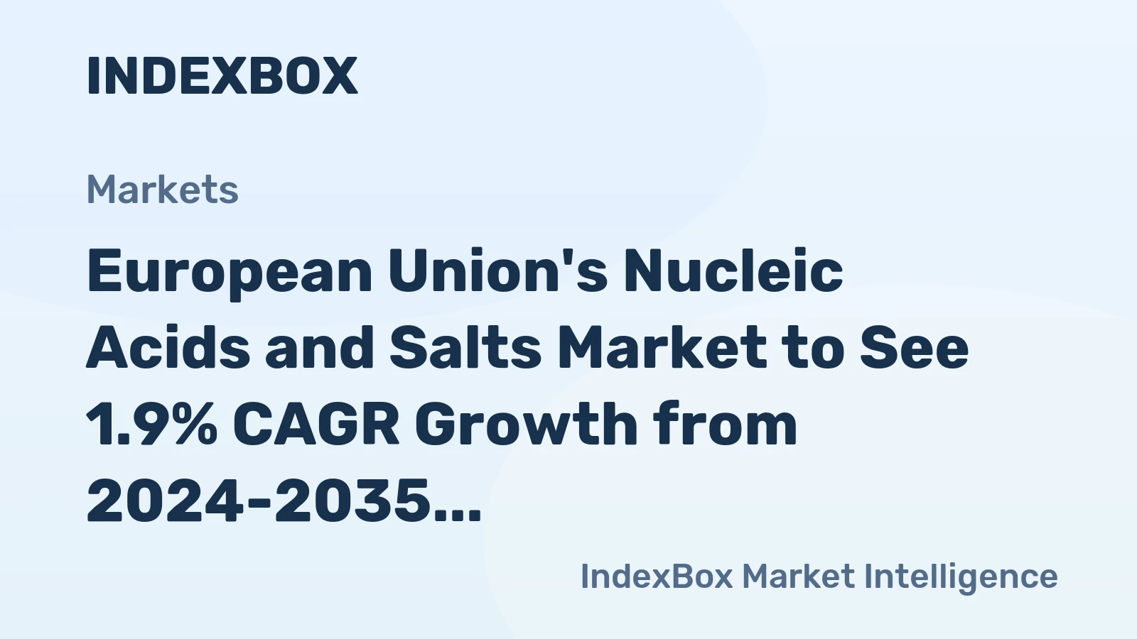 European Union's Nucleic Acids and Salts Market to See 1.9% CAGR Growth from 2024-2035, Reaching $14.4B in Value