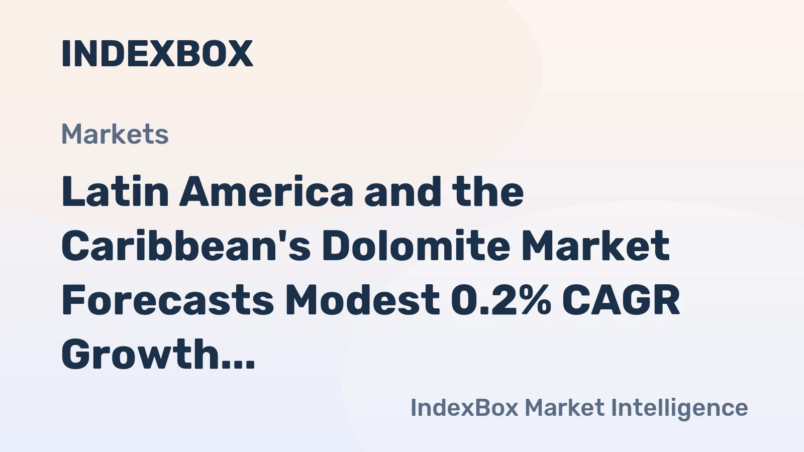 Latin America and the Caribbean's Dolomite Market Forecasts Modest 0.2% CAGR Growth Through 2035