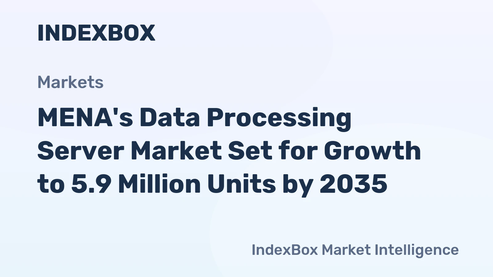 MENA's Data Processing Server Market Set for Growth to 5.9 Million Units by 2035