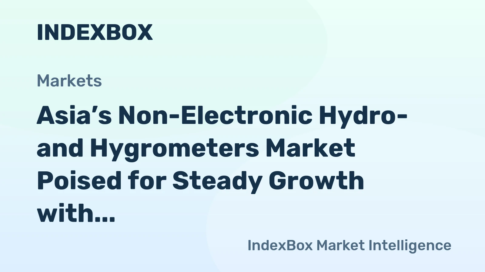 Asia’s Non-Electronic Hydro- and Hygrometers Market Poised for Steady Growth with a 3.2% CAGR