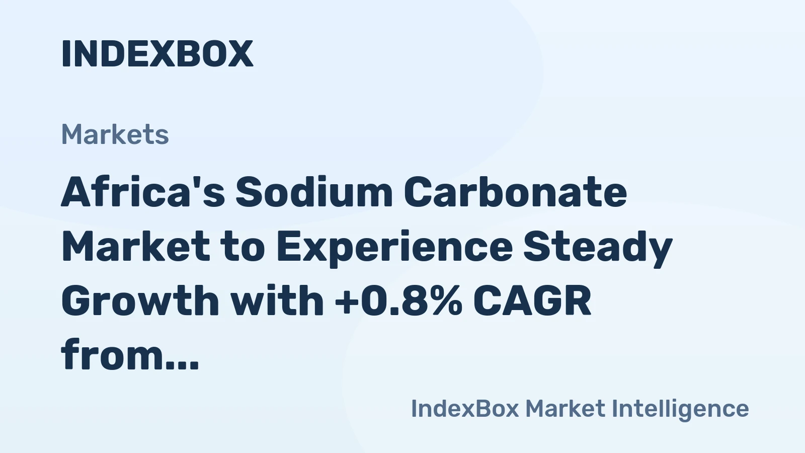 Africa's Sodium Carbonate Market to Experience Steady Growth with +0.8% CAGR from 2024 to 2035