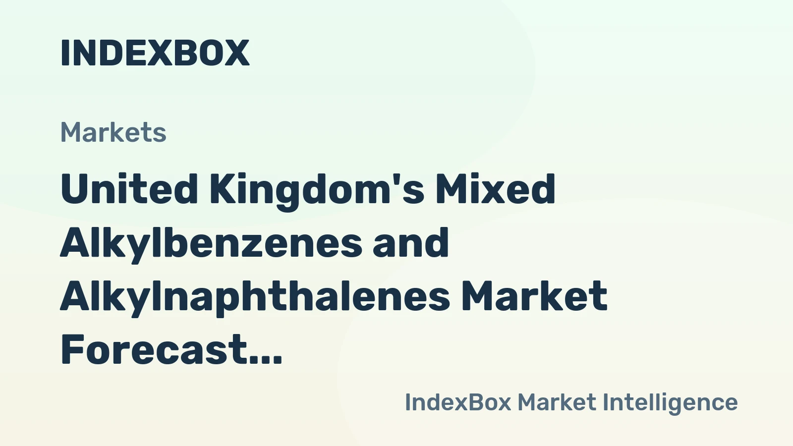 United Kingdom's Mixed Alkylbenzenes and Alkylnaphthalenes Market Forecast to Grow at a 3.8% CAGR