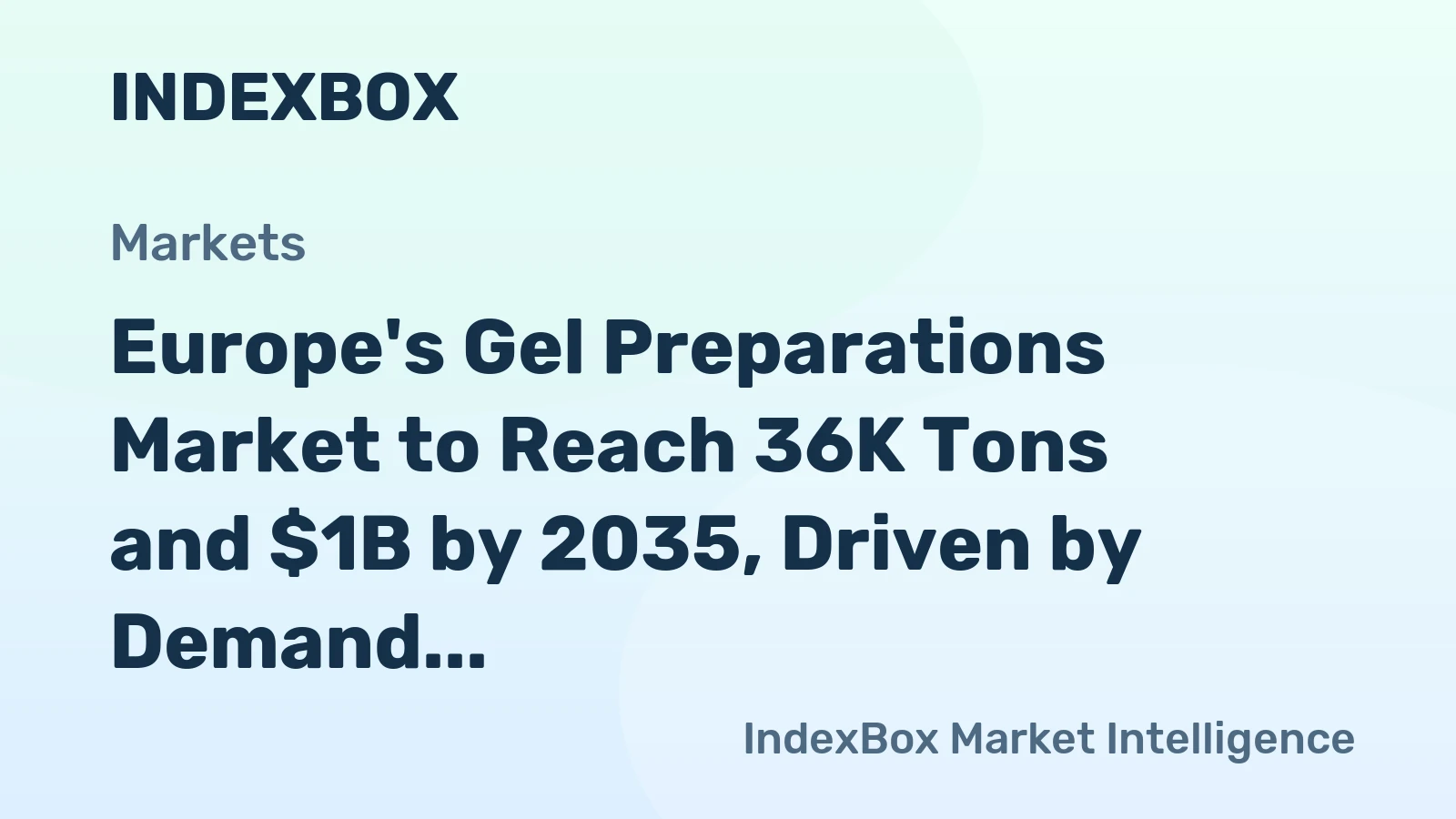 Europe's Gel Preparations Market to Reach 36K Tons and $1B by 2035, Driven by Demand for Human and Veterinary Medicine