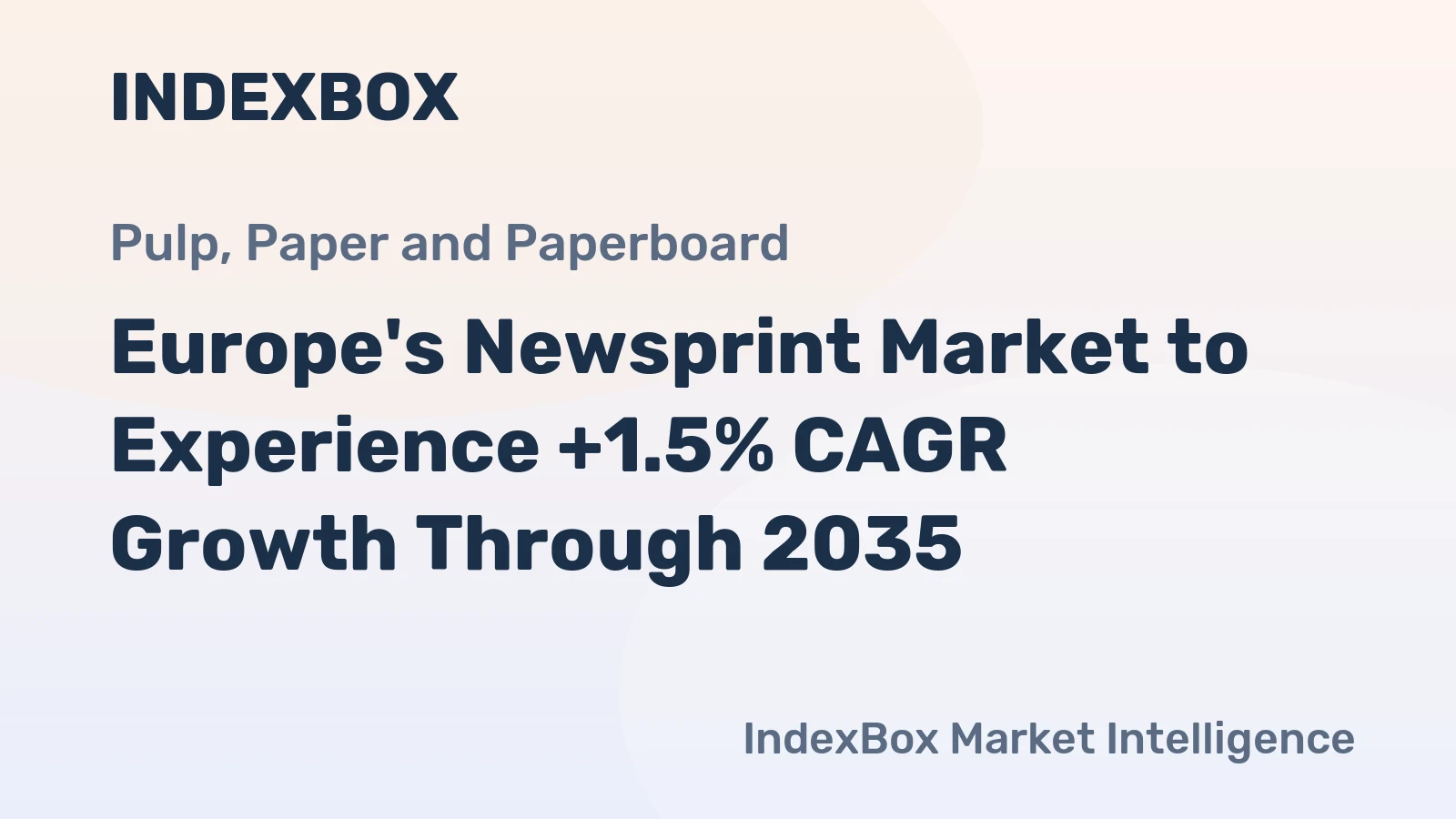 Europe's Newsprint Market to Experience +1.5% CAGR Growth Through 2035