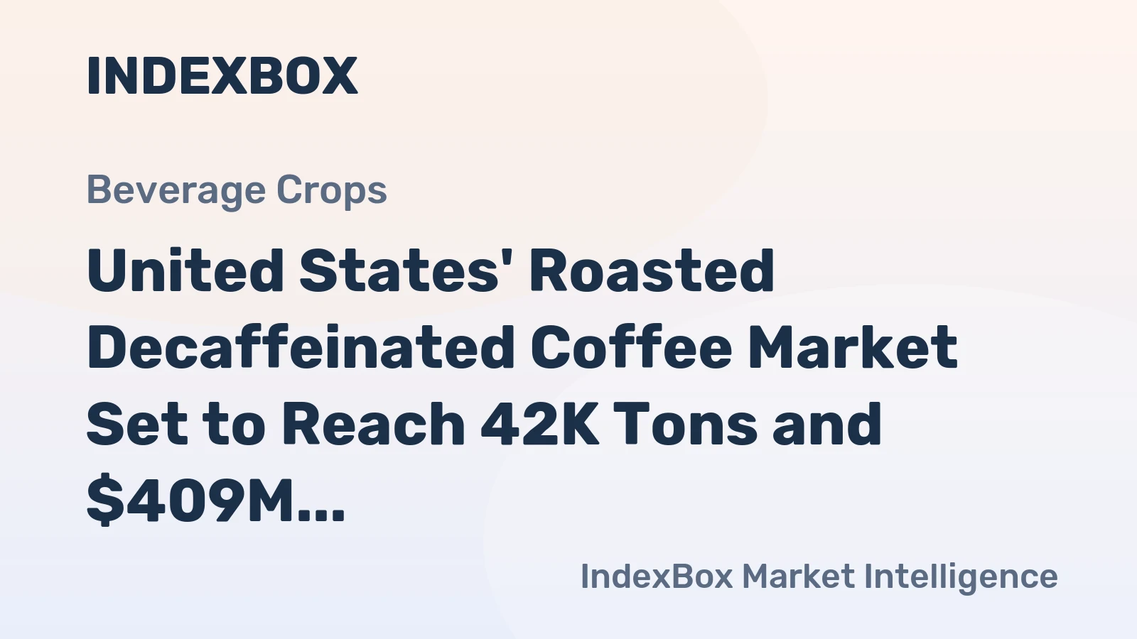 United States' Roasted Decaffeinated Coffee Market Set to Reach 42K Tons and $409M