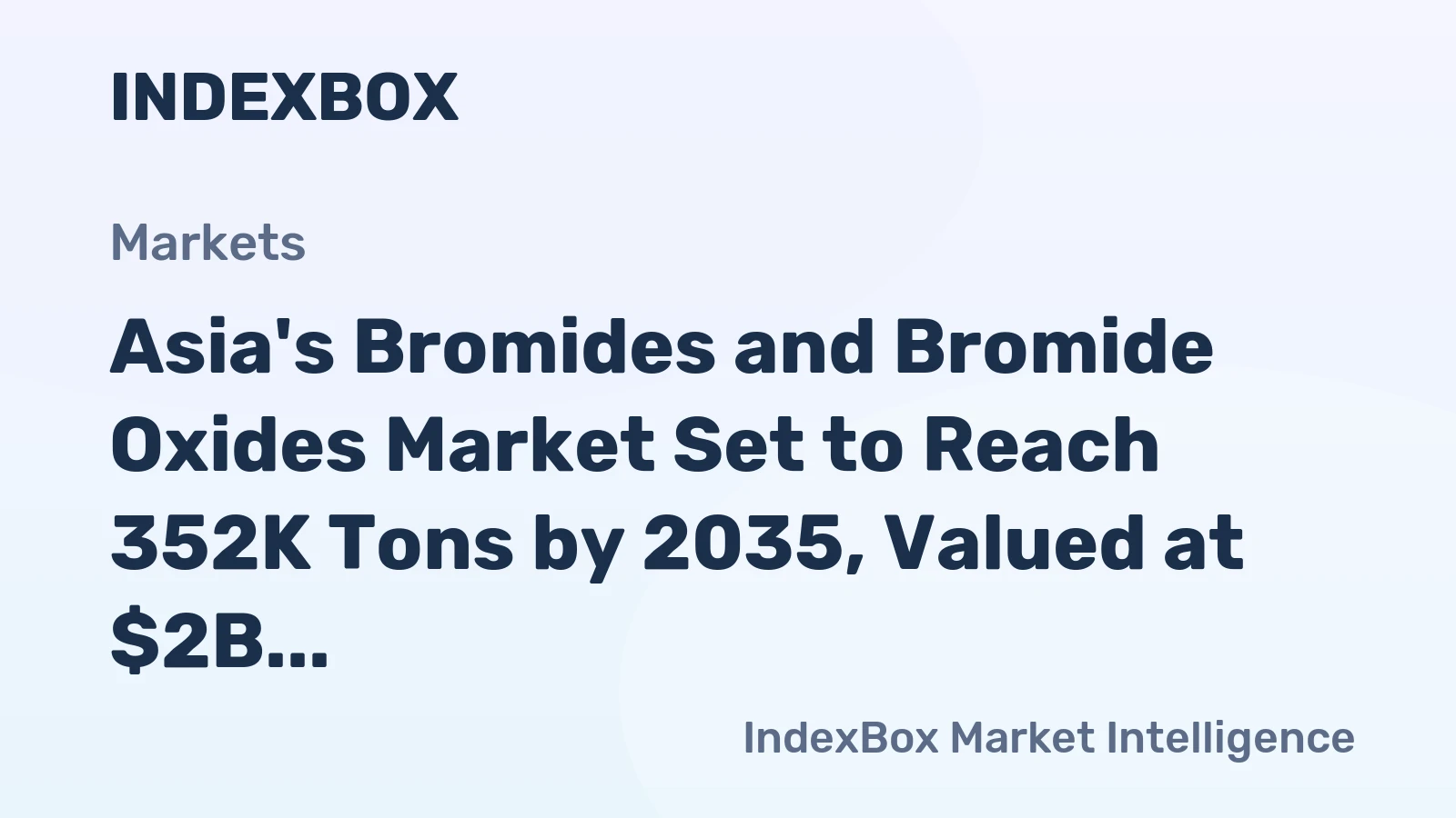 Asia's Bromides and Bromide Oxides Market Set to Reach 352K Tons by 2035, Valued at $2B