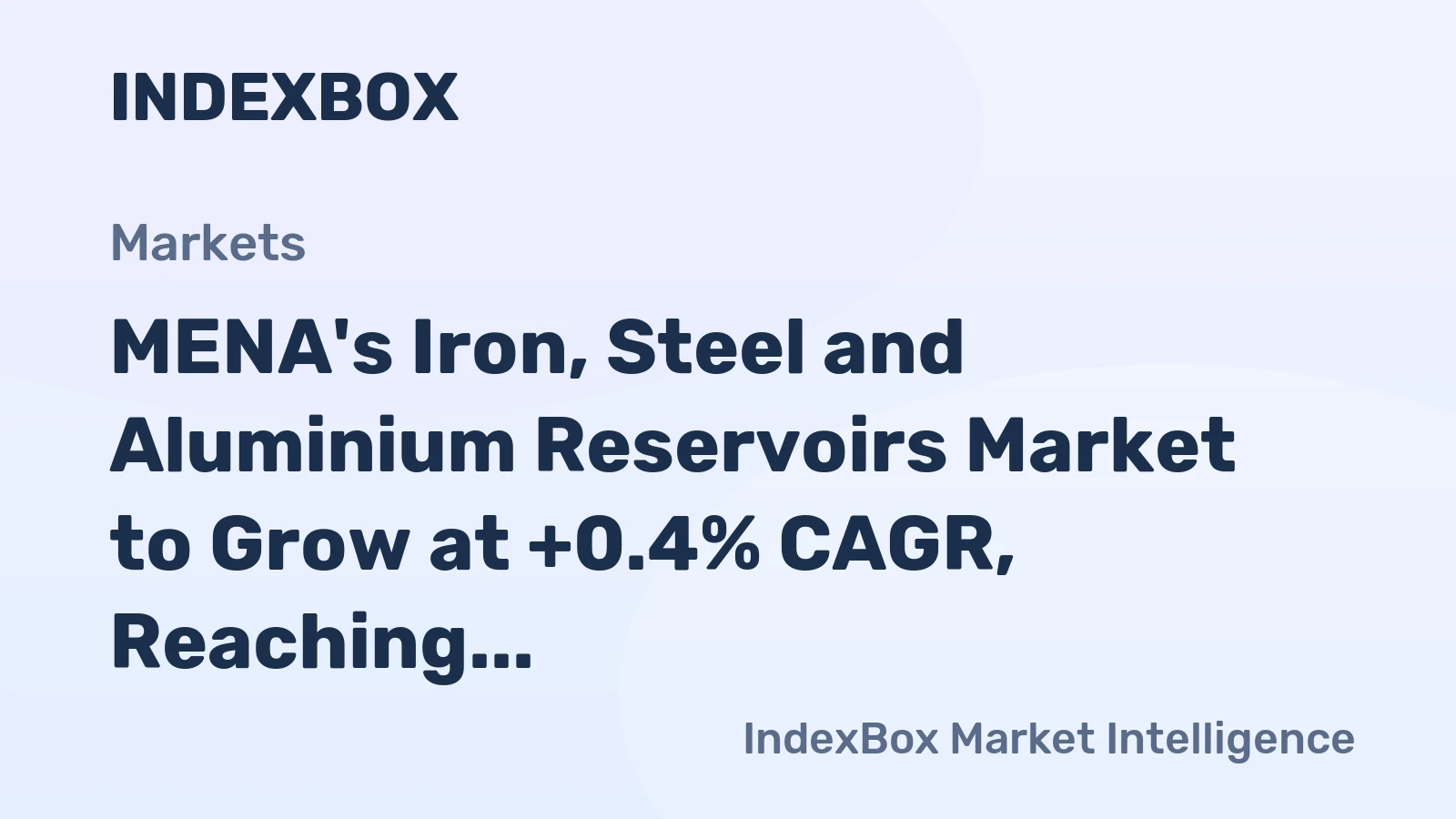 MENA's Iron, Steel and Aluminium Reservoirs Market to Grow at +0.4% CAGR, Reaching 3.1B Units by 2035