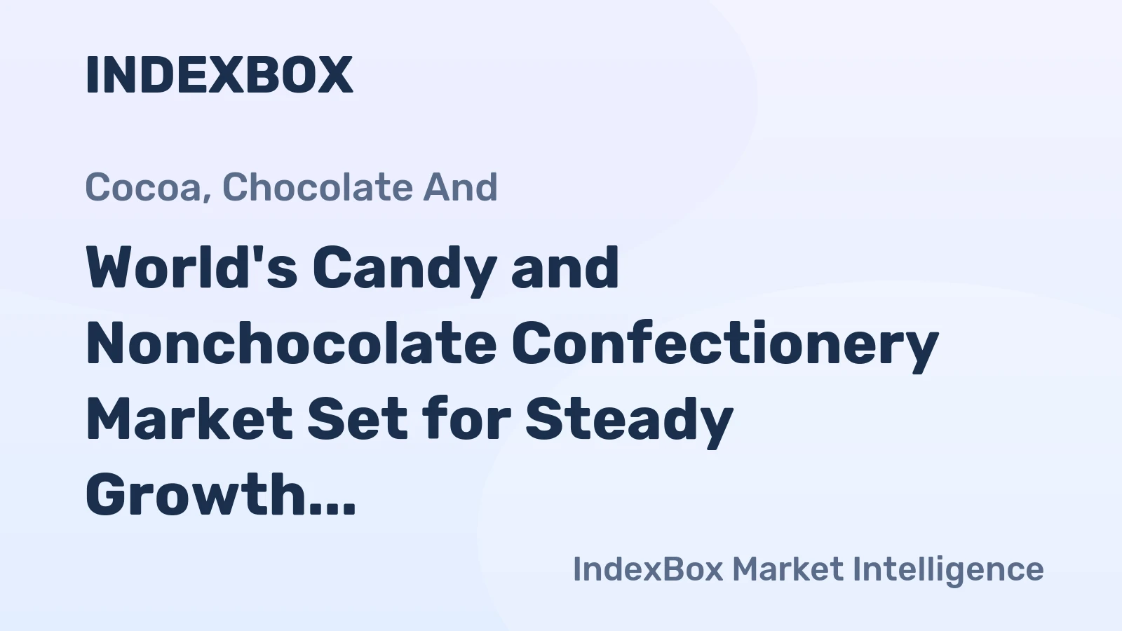 World's Candy and Nonchocolate Confectionery Market Set for Steady Growth with a 1.6% CAGR Through 2035