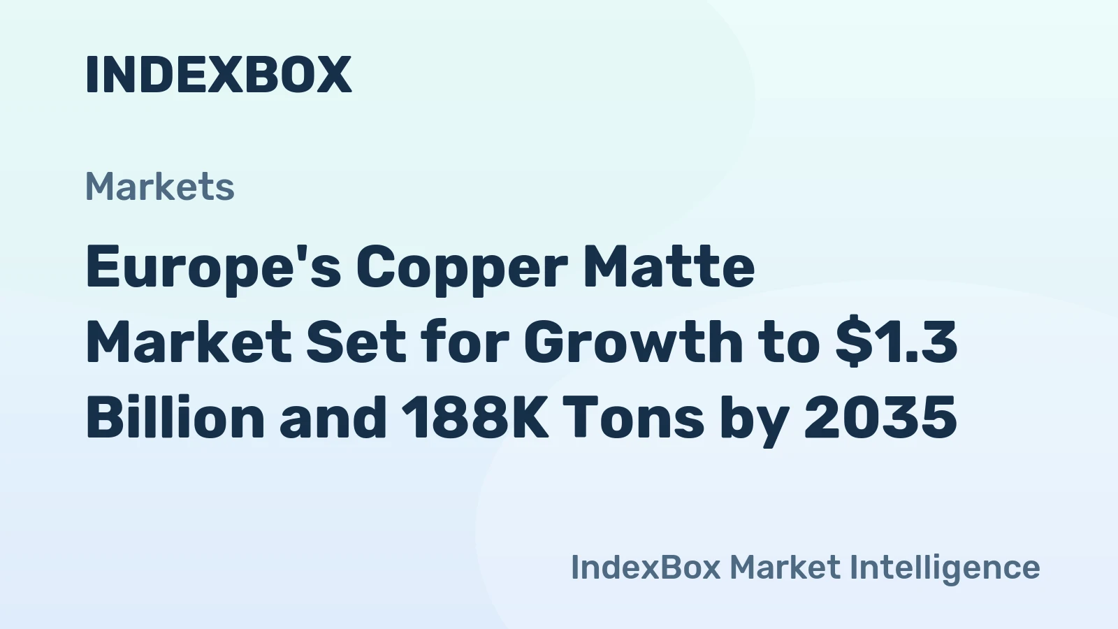 Europe's Copper Matte Market Set for Growth to $1.3 Billion and 188K Tons by 2035
