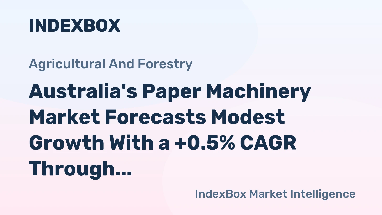 Australia's Paper Machinery Market Forecasts Modest Growth With a +0.5% CAGR Through 2035