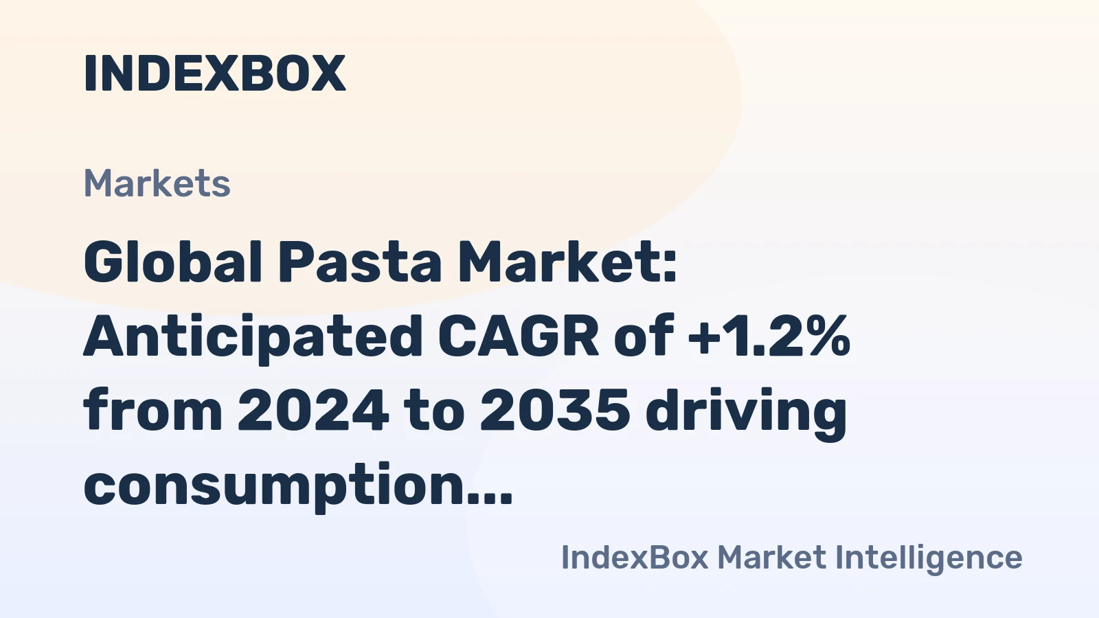 Global Pasta Market: Anticipated CAGR of +1.2% from 2024 to 2035 driving consumption trends