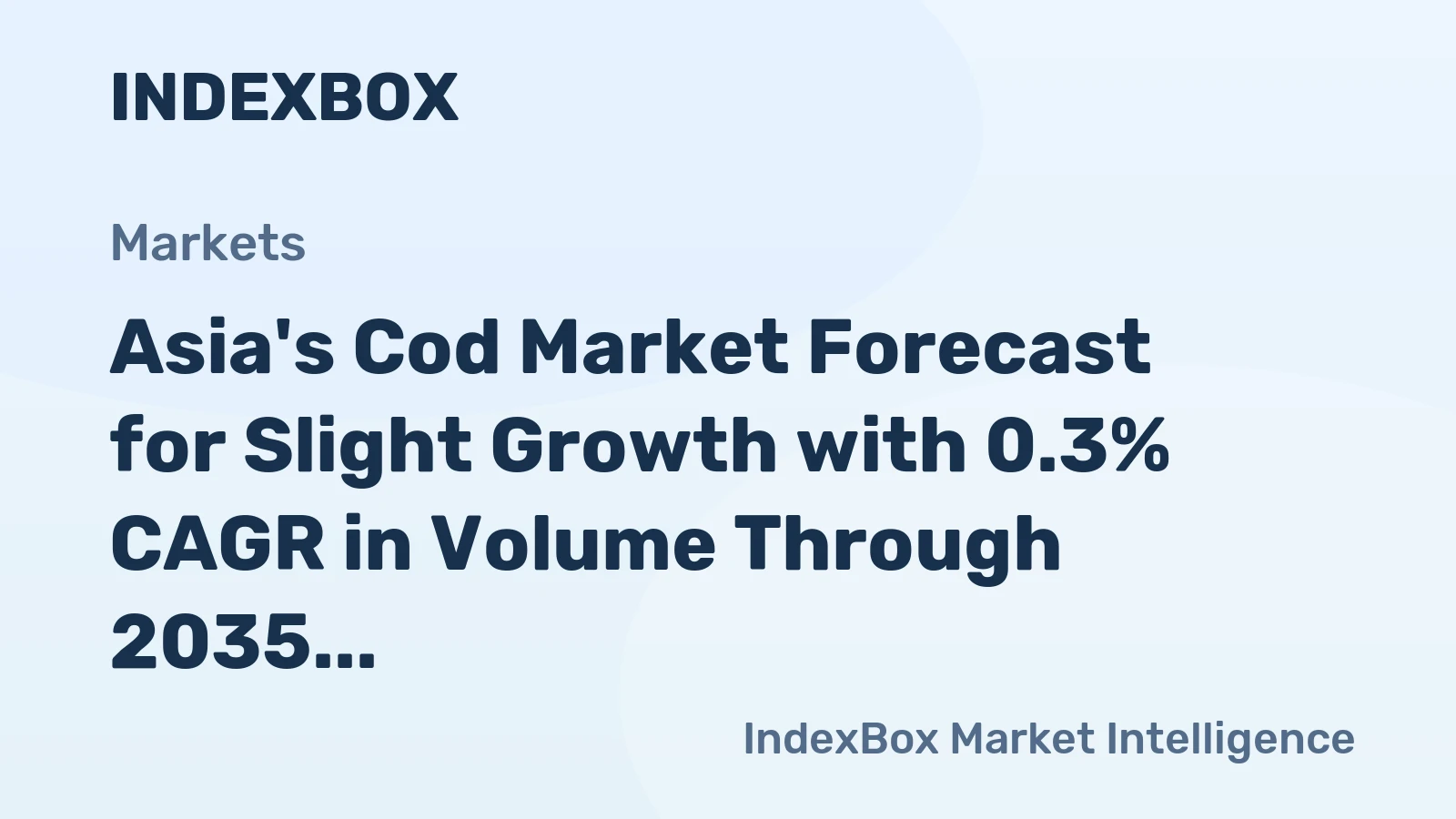 Asia's Cod Market Forecast for Slight Growth with 0.3% CAGR in Volume Through 2035