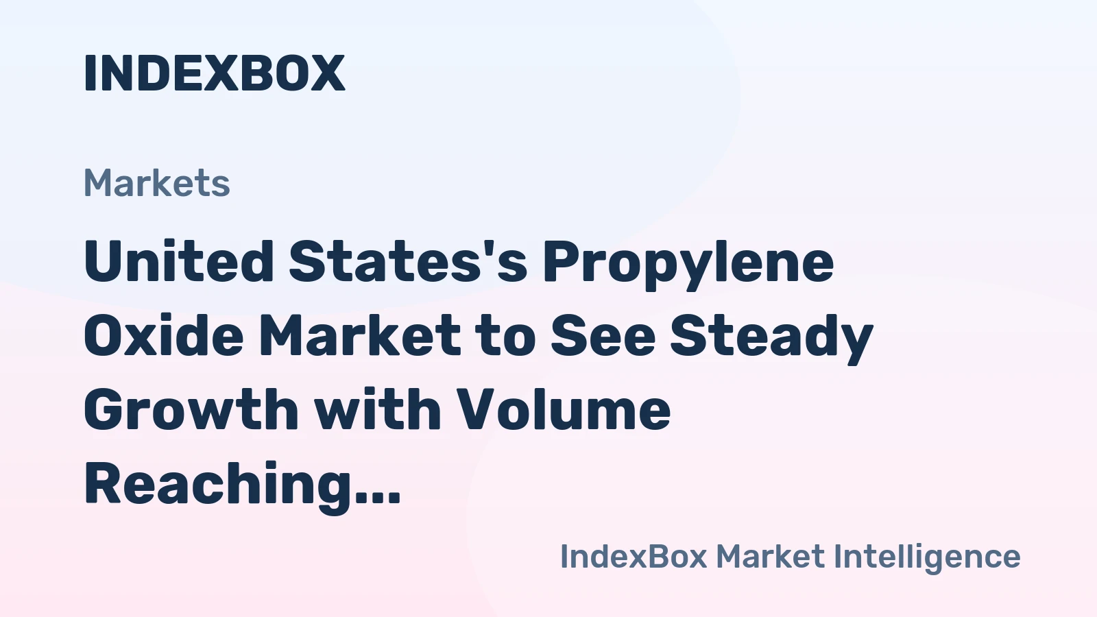 United States's Propylene Oxide Market to See Steady Growth with Volume Reaching 49K tons and Value Reaching $72M by 2035