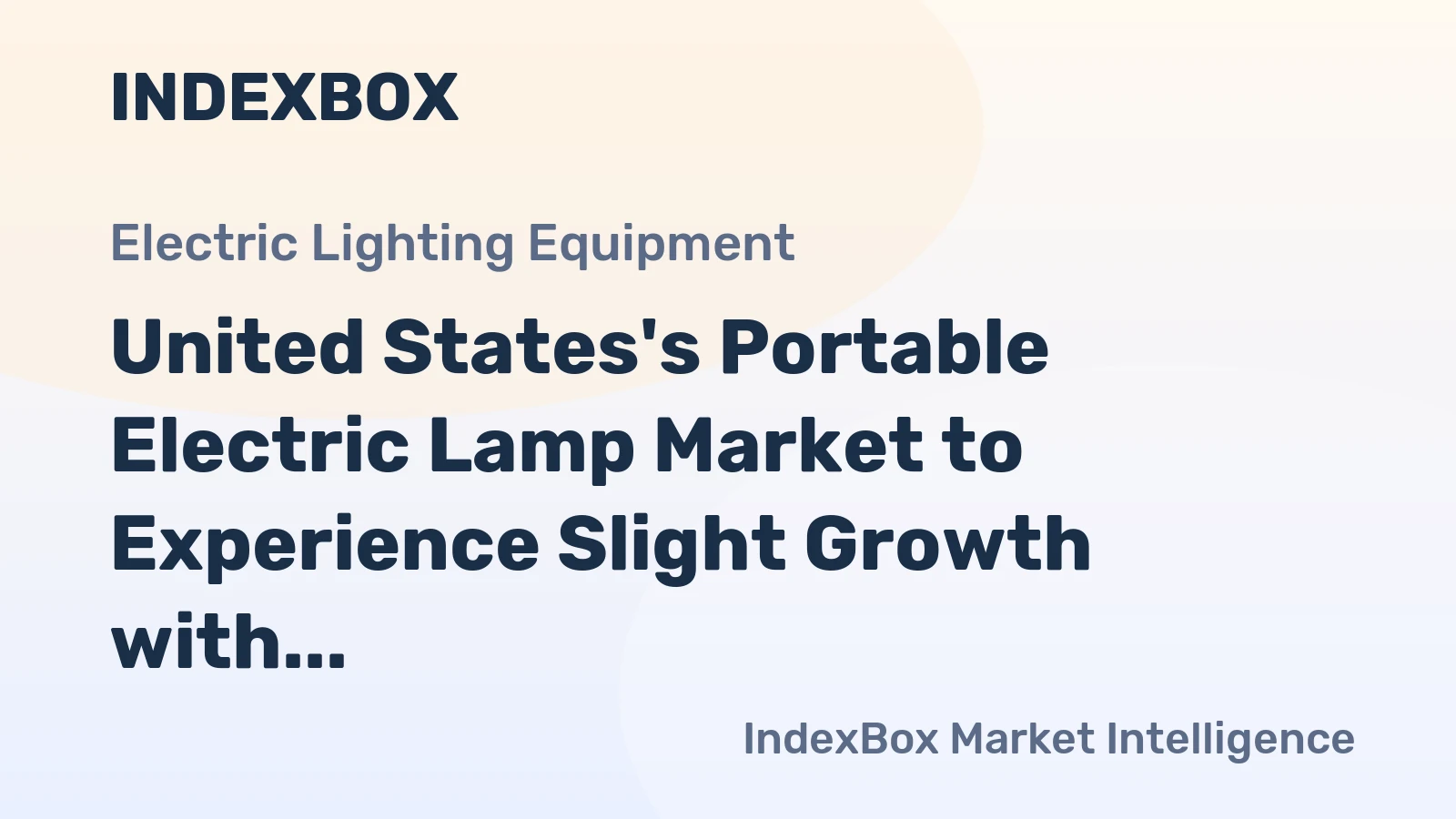 United States's Portable Electric Lamp Market to Experience Slight Growth with a +0.1% CAGR