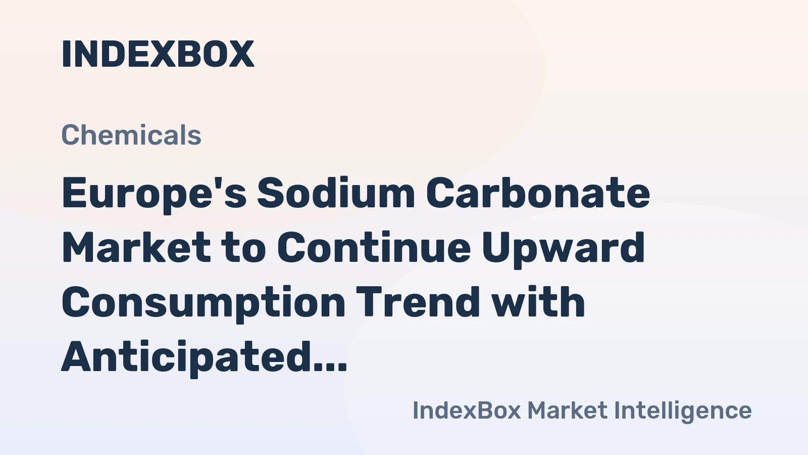 Europe's Sodium Carbonate Market to Continue Upward Consumption Trend with Anticipated CAGR of +0.9%