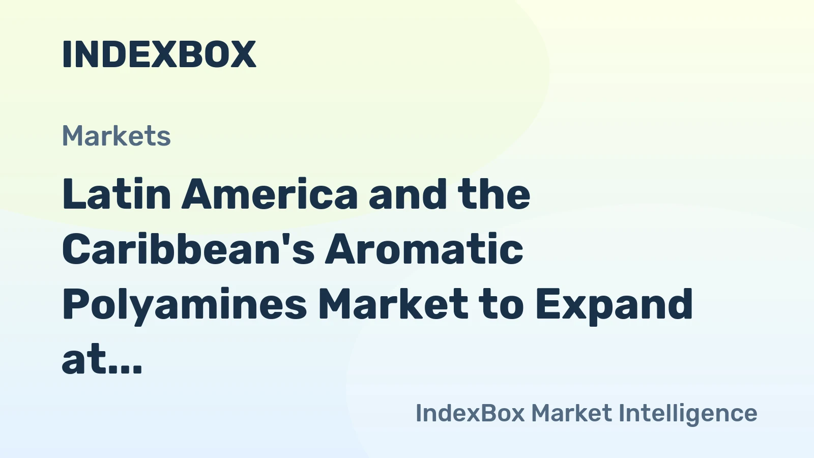Latin America and the Caribbean's Aromatic Polyamines Market to Expand at +1.3% CAGR, Reaching $318M by 2035