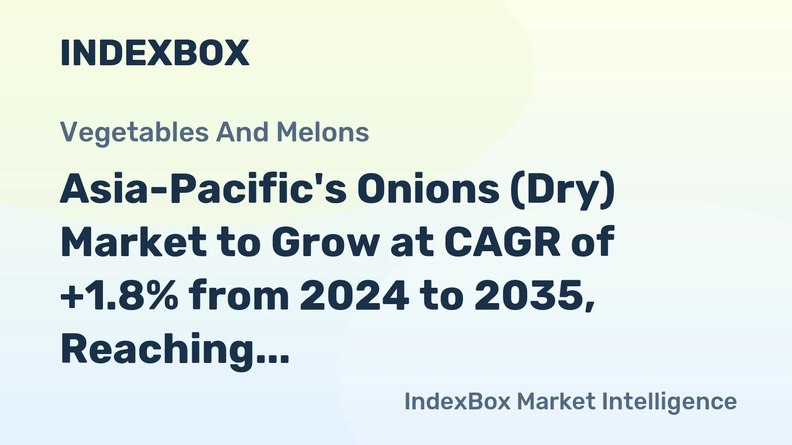 Asia-Pacific's Onions (Dry) Market to Grow at CAGR of +1.8% from 2024 to 2035, Reaching 85M Tons