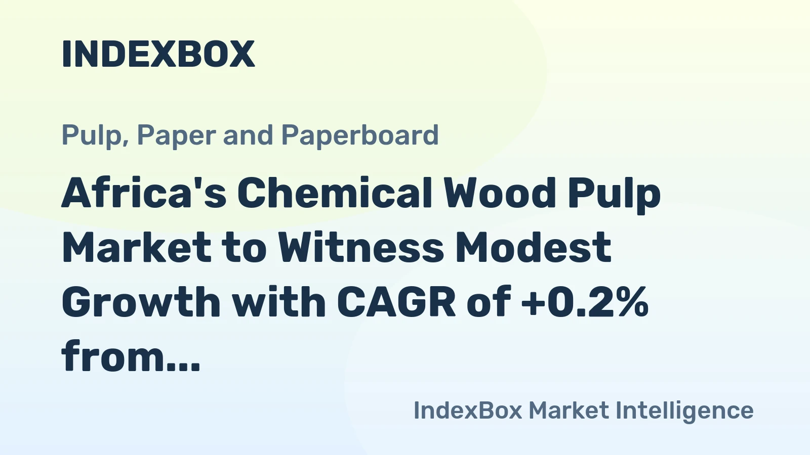 Africa's Chemical Wood Pulp Market to Witness Modest Growth with CAGR of +0.2% from 2024 to 2035
