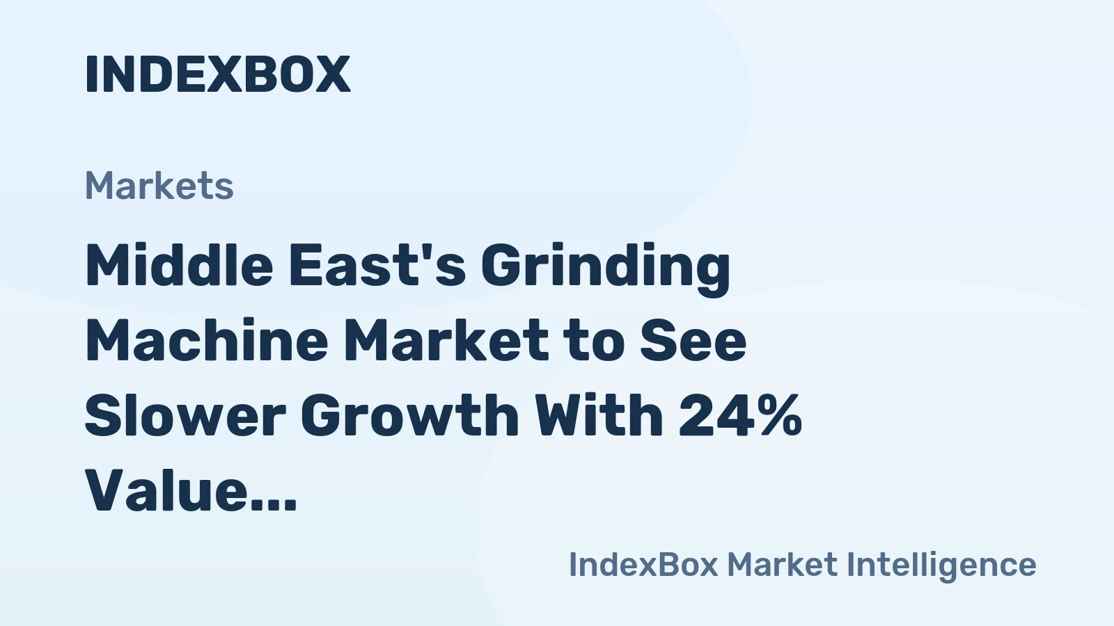 Middle East's Grinding Machine Market to See Slower Growth With 24% Value CAGR Through 2035