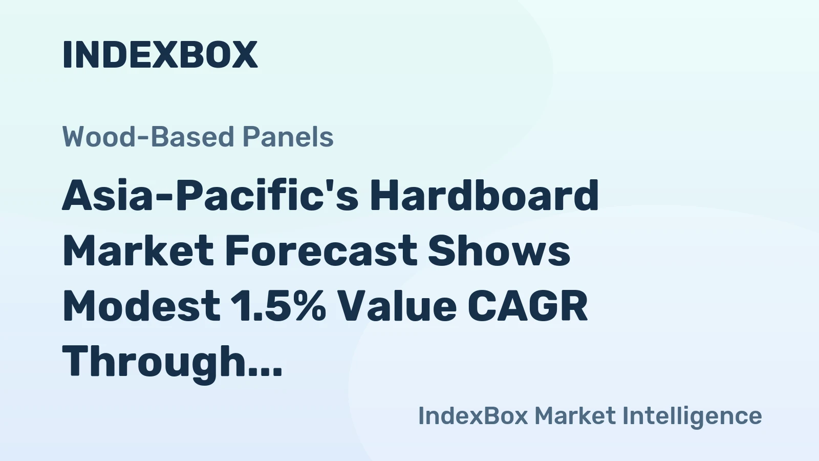 Asia-Pacific's Hardboard Market Forecast Shows Modest 1.5% Value CAGR Through 2035
