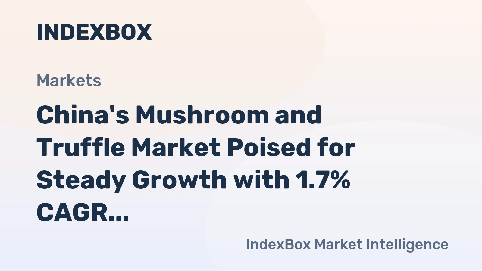 China's Mushroom and Truffle Market Poised for Steady Growth with 1.7% CAGR Through 2035
