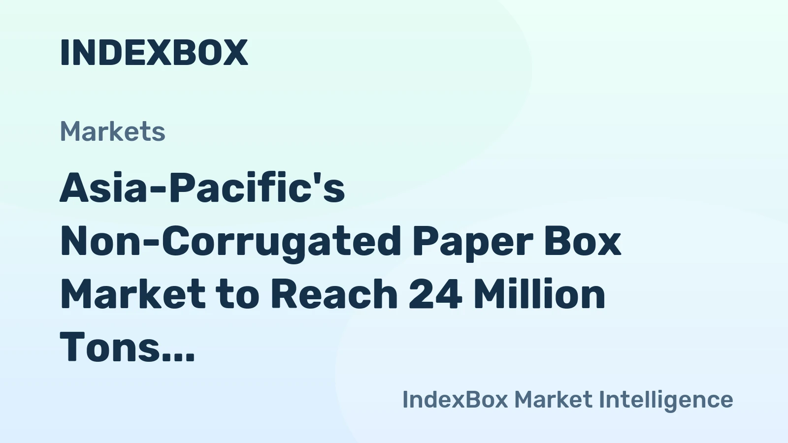 Asia-Pacific's Non-Corrugated Paper Box Market to Reach 24 Million Tons and $89.7 Billion by 2035